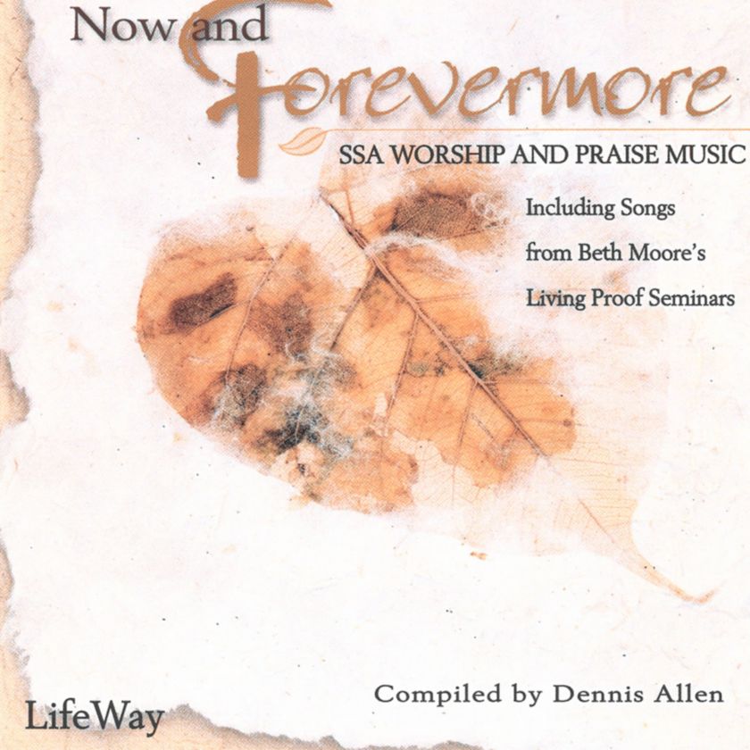 Now and Forevermore - Accompaniment CD (Stereo) | Lifeway