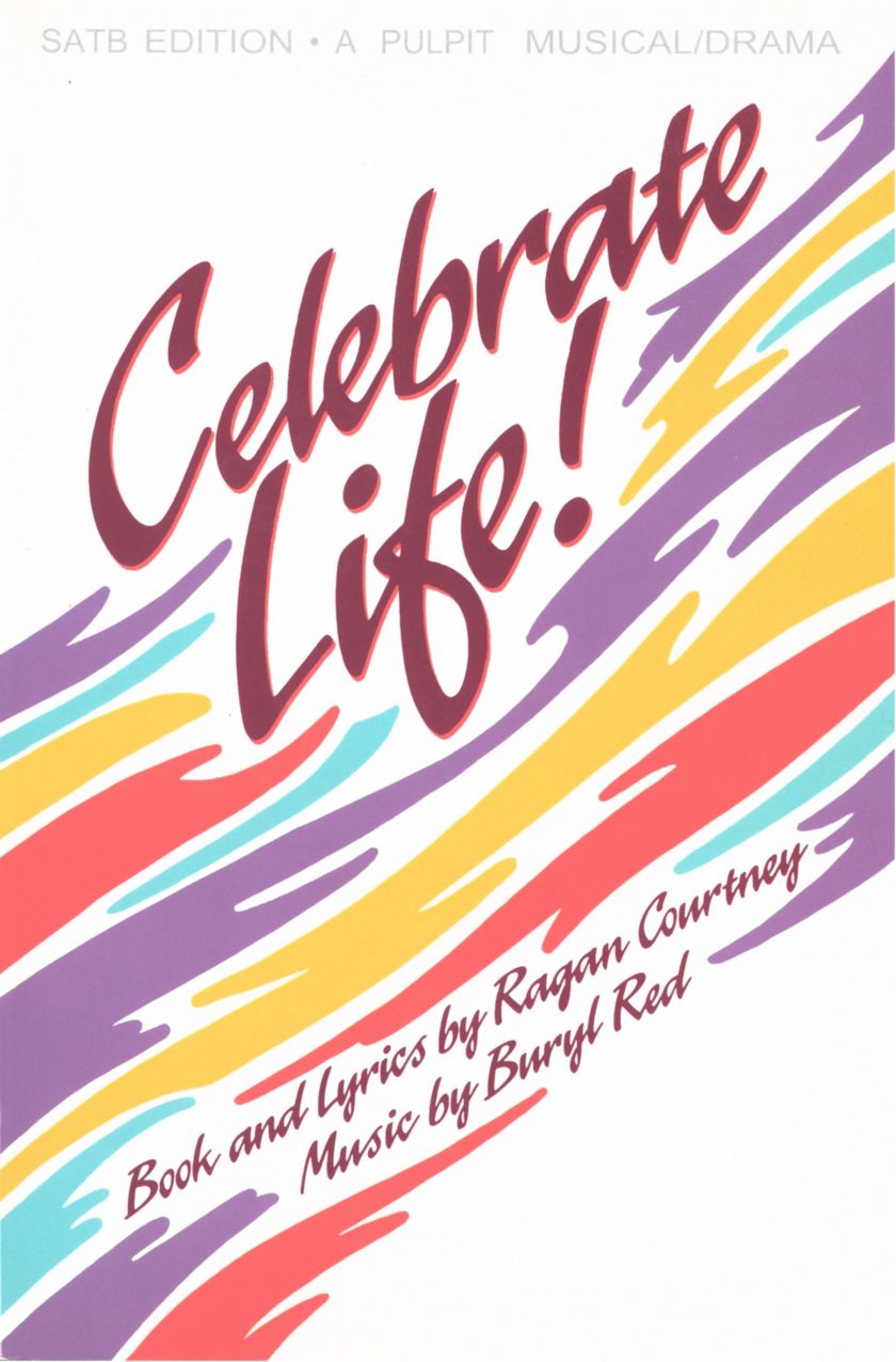 Celebrate Life! – SATB Choral Book (Min. 10) | Lifeway