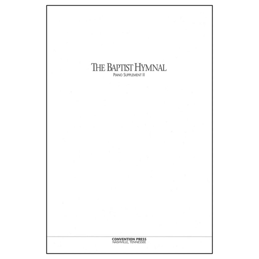 Baptist Hymnal (1991) - Piano Supplement II | Lifeway Baptist Hymnal (1991) - Piano Supplement II | Lifeway