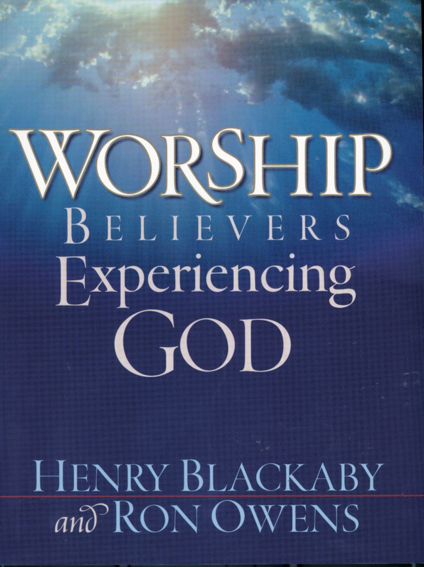 Worship: Believers Experiencing God | Lifeway
