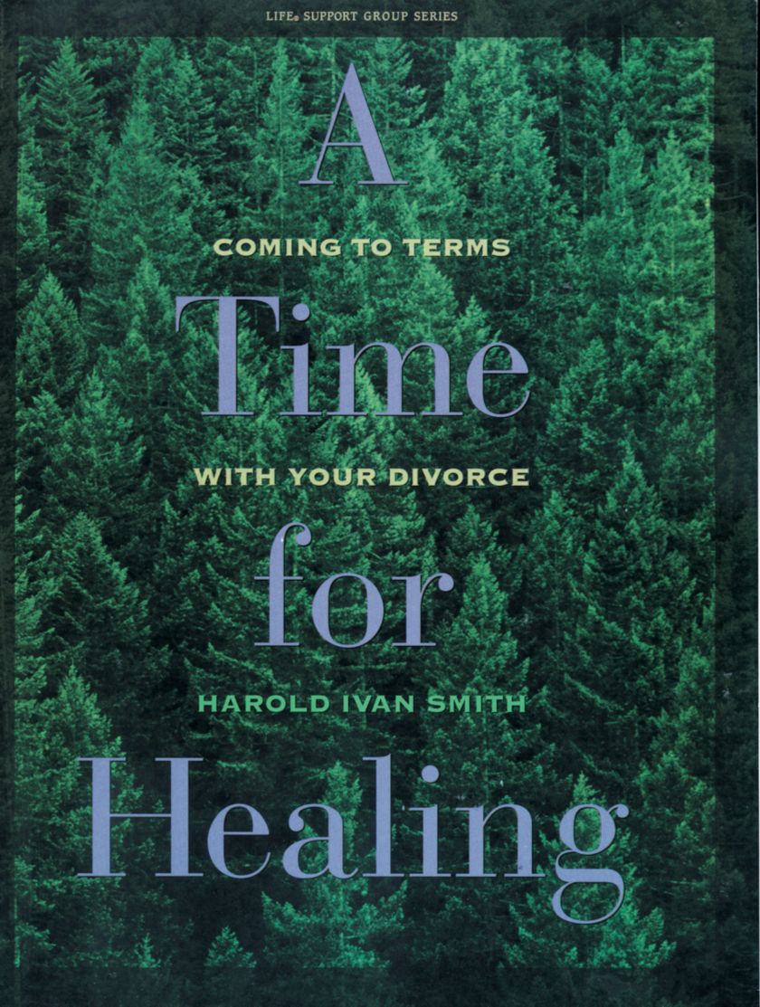 A Time for Healing: Coming to Terms with Your Divorce – Member Book ...