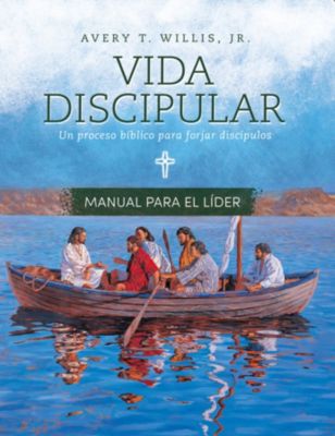 Vida discipular - Manual para el líder - Lifeway