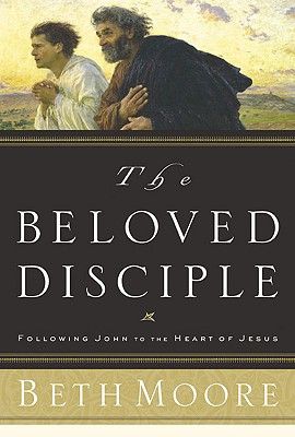 The Beloved Disciple - Lifeway