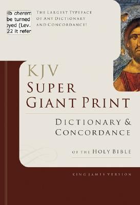 KJV Super Giant Print Dictionary & Concordance | Lifeway