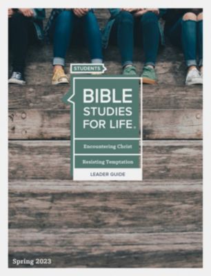 Bible Studies for Life - Students - Spring | Lifeway