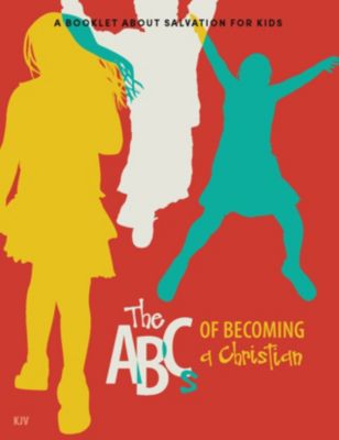 The ABCs of Becoming a Christian: KJV - Lifeway
