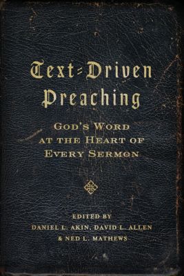 Text-Driven Preaching - Lifeway