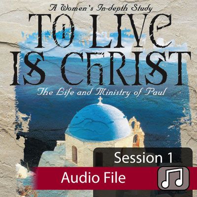 To Live is Christ - Audio Session 1 | Lifeway