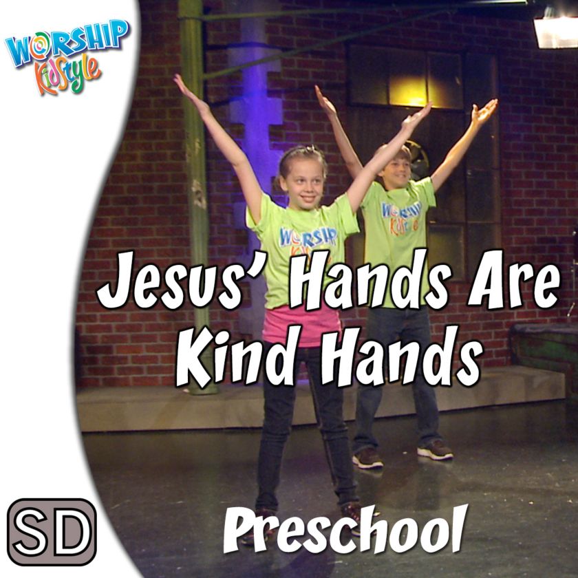 Lifeway Kids Worship: Jesus' Hands Are Kind Hands (Preschool) - Music ...
