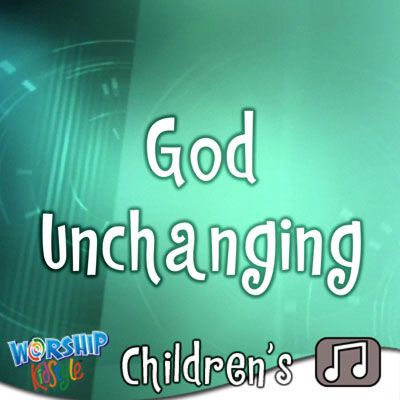 Lifeway Kids Worship: God Unchanging - Audio - Lifeway