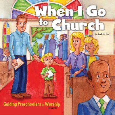 When I Go to Church | Lifeway