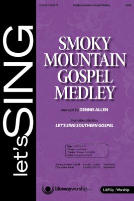 Smoky Mountain Gospel Medley - Downloadable Split-Track Accompaniment ...