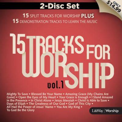 15 Tracks for Worship, Volume 1 | LifeWay Worship