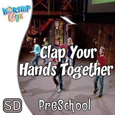 Worship KidStyle: Preschool - Clap Your Hands Together | Lifeway