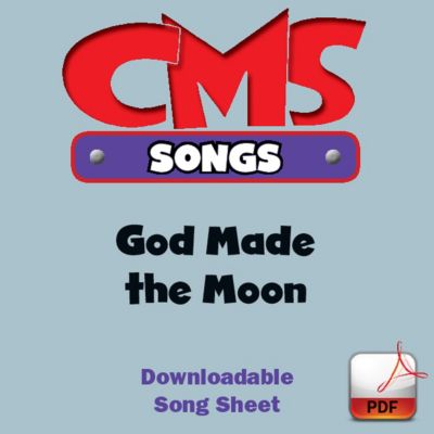 God Made the Moon - Downloadable Song Sheet (Min. 10) - Lifeway