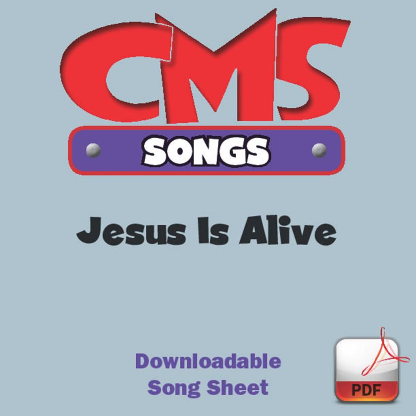 Jesus Is Alive - Downloadable Song Sheet (Min. 10) | Lifeway