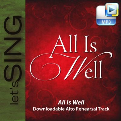 All Is Well - Downloadable Alto Rehearsal Track | Lifeway