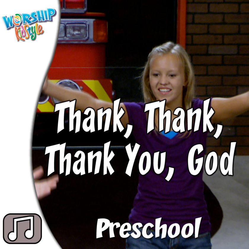 Lifeway Kids Worship: Thank, Thank, Thank You God - Audio | Lifeway