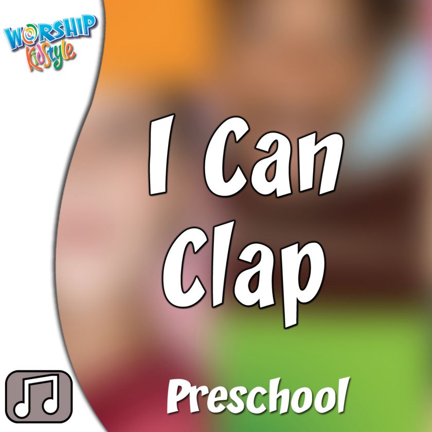 Lifeway Kids Worship: I Can Clap - Audio | Lifeway