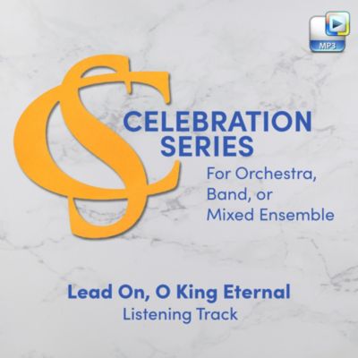 Lead On, O King Eternal - Downloadable Listening Track | Lifeway