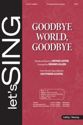Goodbye World, Goodbye - Anthem Accompaniment CD | Lifeway