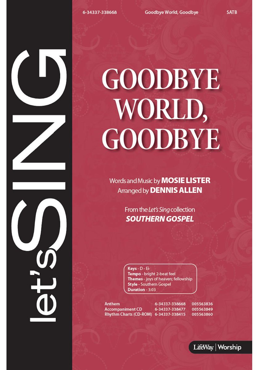 Goodbye World, Goodbye - Anthem Accompaniment CD | Lifeway
