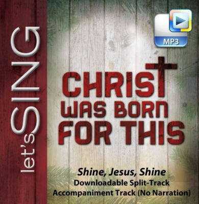 Shine, Jesus, Shine - Downloadable Split-Track Accompaniment Track (No ...