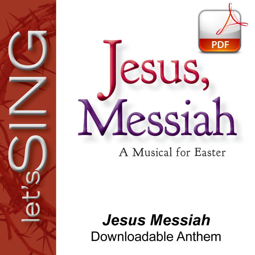 Jesus Messiah - Downloadable Anthem (Min. 10) | Lifeway