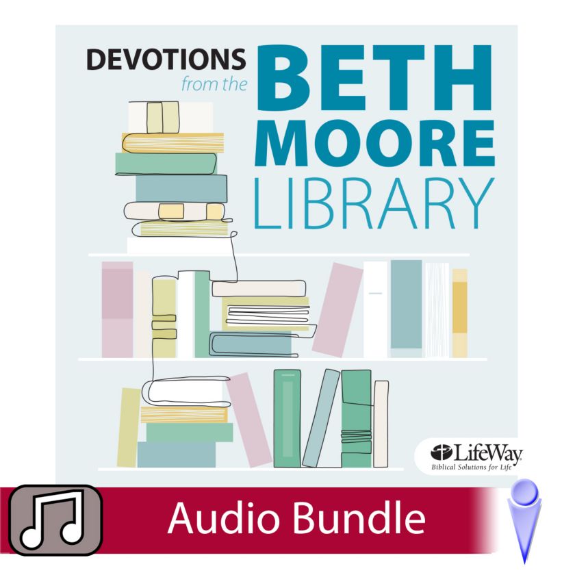 Devotions from the Beth Moore Library - Volume 1 | Lifeway