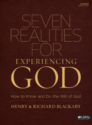 Seven Realities for Experiencing God - Lifeway