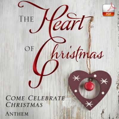 Come, Celebrate Christmas! - Downloadable Anthem (Min. 10) - Lifeway