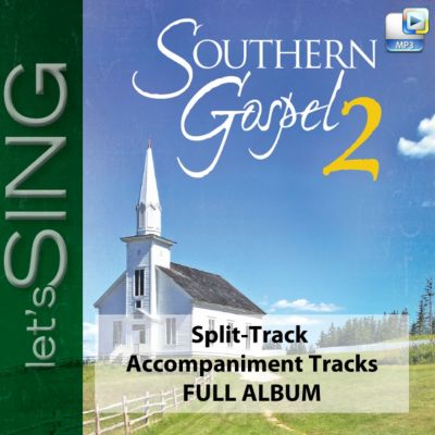 Let's Sing Southern Gospel, Volume 2 - Downloadable Split-Track ...
