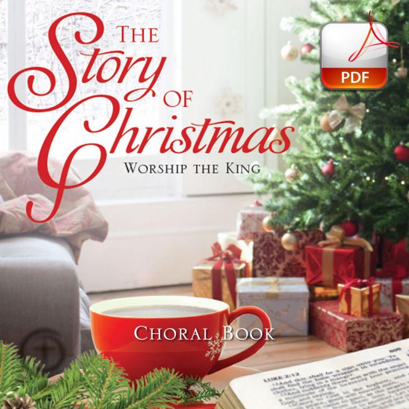 The Story of Christmas - Downloadable Choral Book (Min. 10) | Lifeway