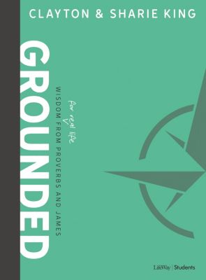 Grounded - Teen Bible Study Book - LifeWay
