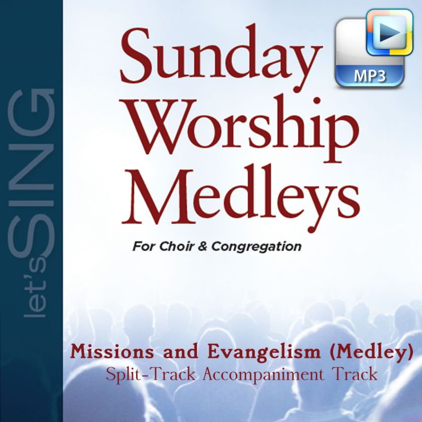 Missions and Evangelism - Downloadable Split-Track Accompaniment Track ...