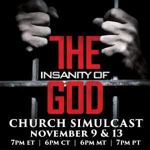 The Insanity of God - Simulcast | Lifeway