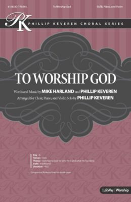 To Worship God - Downloadable Split-Track Accompaniment Track - Lifeway