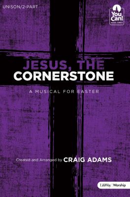 Jesus, the Cornerstone - Choral Book (Min. 10) - Lifeway