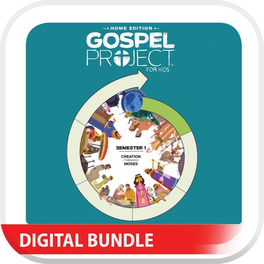The Gospel Project: Home Edition Digital Kit Semester 1 | Lifeway