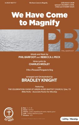 We Have Come to Magnify with O for a Thousand Tongues to Sing ...