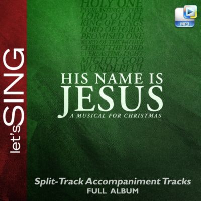 His Name Is Jesus - Downloadable Split-Track Accompaniment Tracks (FULL ...