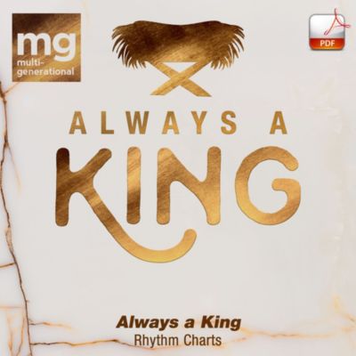 Always a King - Downloadable Rhythm Charts - Lifeway