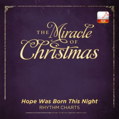 Hope Was Born This Night - Downloadable Rhythm Charts - Lifeway