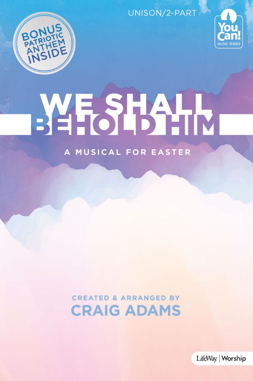 We Shall Behold Him - Choral Book (Min. 10) | Lifeway