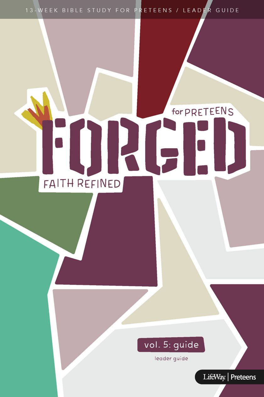 Forged: Faith Refined, Volume 5 Leader Guide | Lifeway