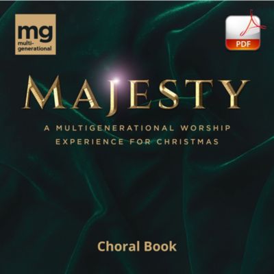 Majesty - Downloadable Choral Book (Min. 10) - Lifeway