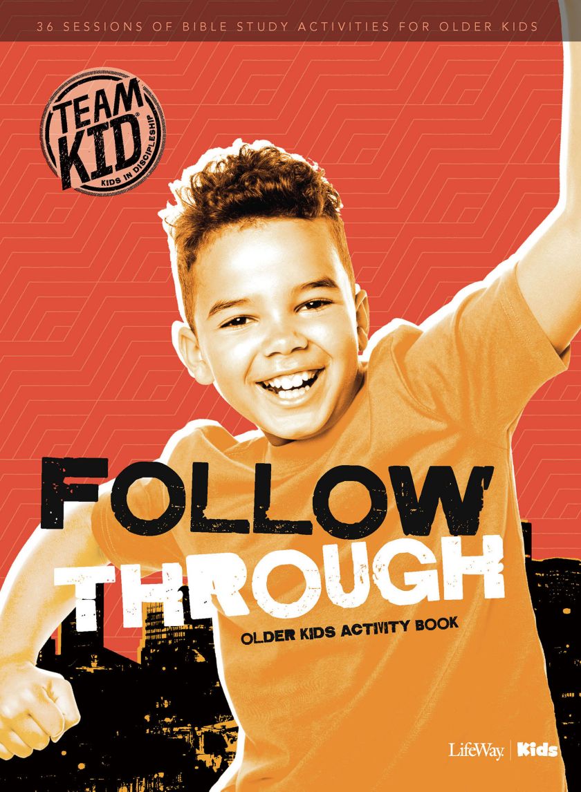 TeamKID: Follow Through - Older Kids Activity Book | Lifeway