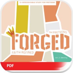 Forged: Faith Refined, Volume 2 Digital Preteen Discipleship Guide ...