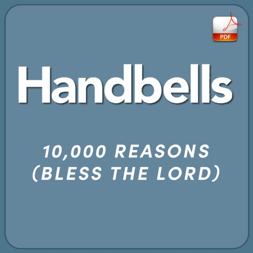 10,000 Reasons (Bless the Lord) - Downloadable Handbell Arrangement ...
