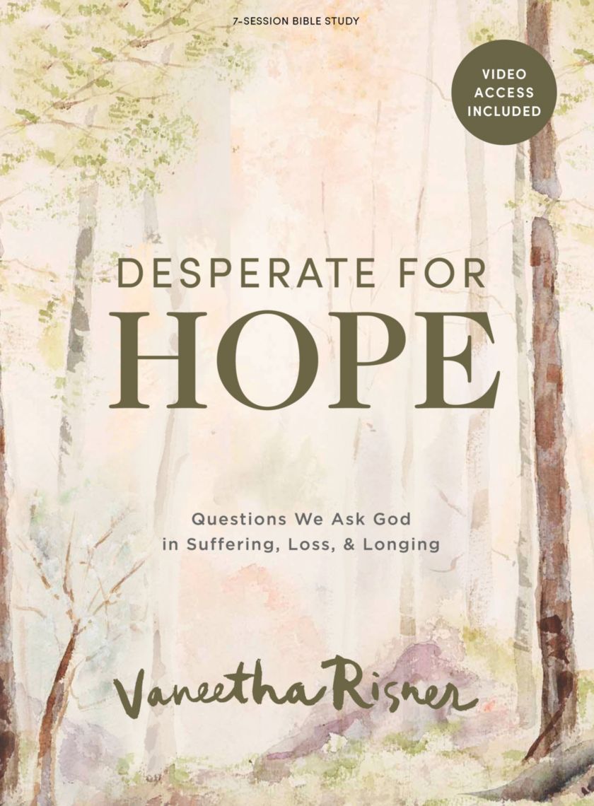 Desperate for Hope - Bible Study Book with Video Access | Lifeway